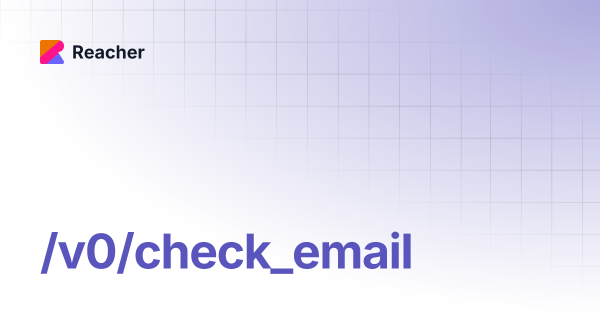 /v0/check_email | Reacher